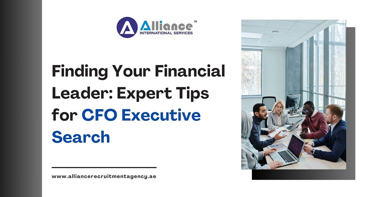 Finding Your Financial Leader: Expert Tips for CFO Executive Search ...