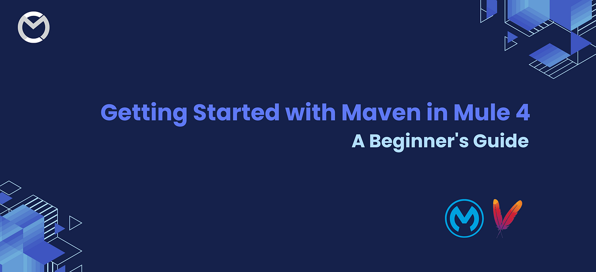 Getting Started with Maven in Mule 4: A Beginner’s Guide | by Yogesh Manikkavasagam | Medium