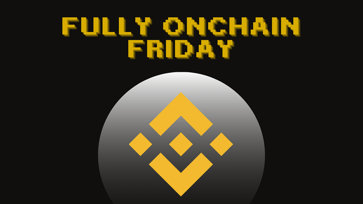 Fully On Chain Friday: Binance Report | by Double Protocol | Medium