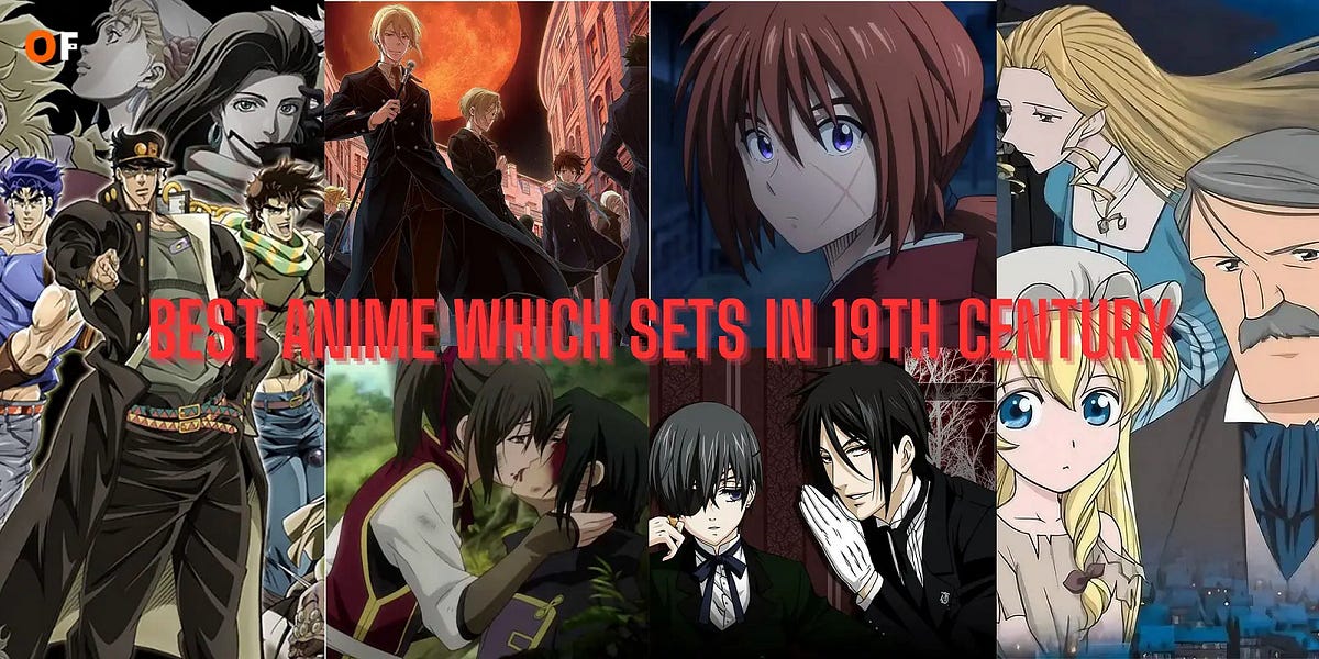 Step into History: Best Anime Series Set in the 19th Century | by Otaku ...