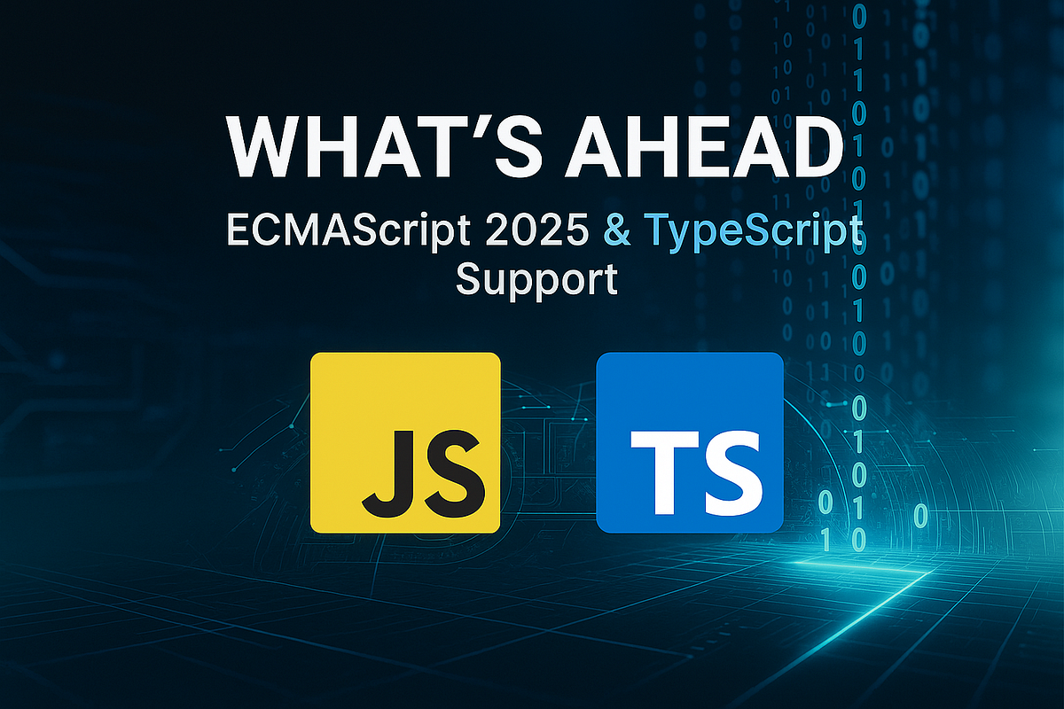 What’s Ahead — ECMAScript 2025 & TypeScript Support | by Nazar Hussain | Basic Drift