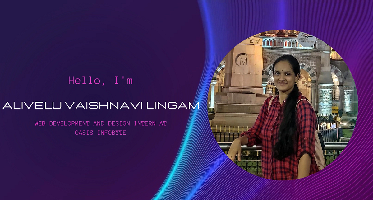 Unveiling My Journey as a Web Development and Designing Intern at Oasis ...