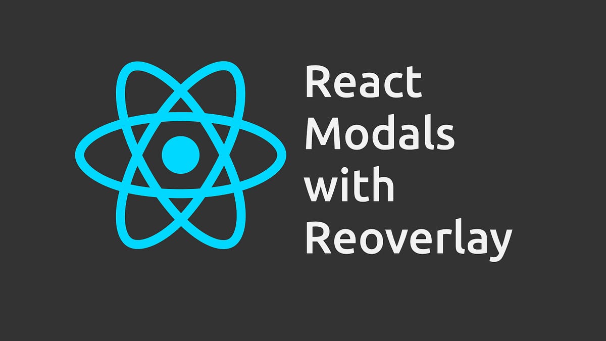 Best React Modals with Reoverlay. New way for managing Modals. 😍 | by M. Bagher Abiat | Medium