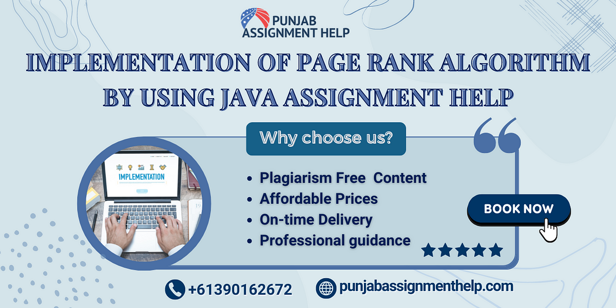 Implementation Of Page Rank Algorithm By Using Java Assignment Help By Punjabassignmenthelpaus 1539