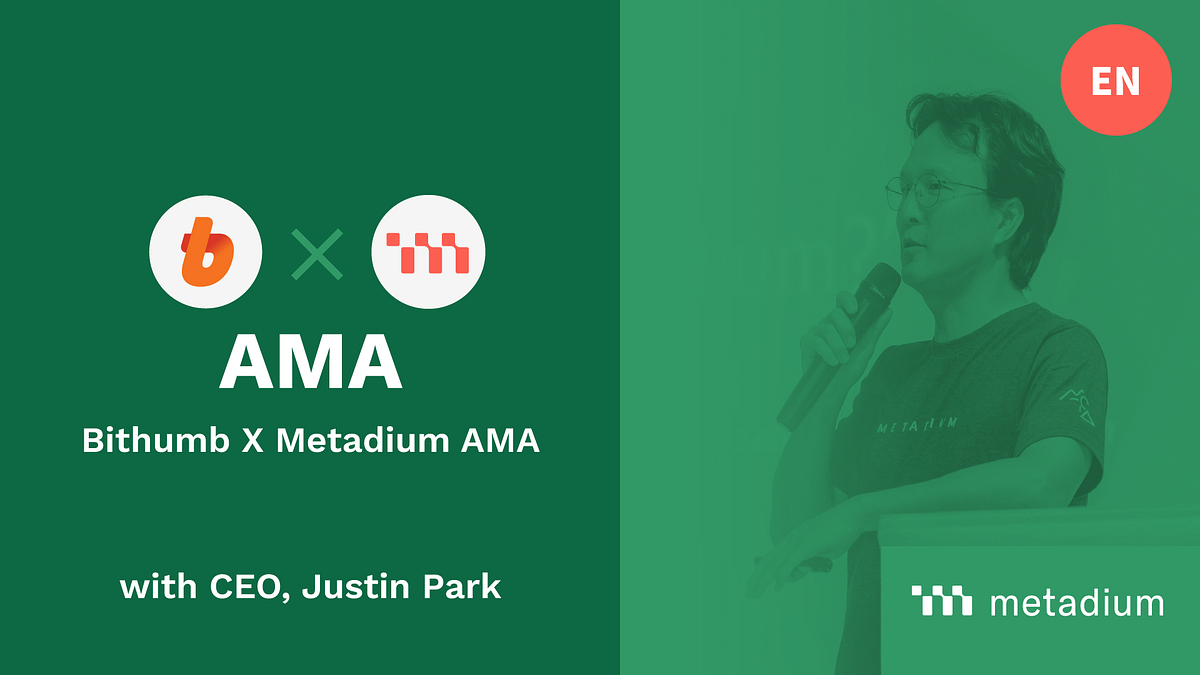 Bithumb X Metadium AMA. Greetings from the Metadium Team, | by Metadium | Metadium | Medium