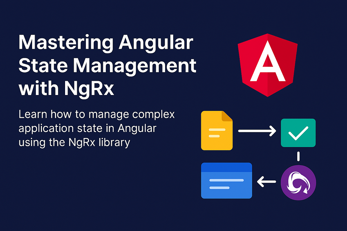 Understanding State Management in Angular: A Beginner’s Guide to NgRx | by Roshan Navale | Apr ...