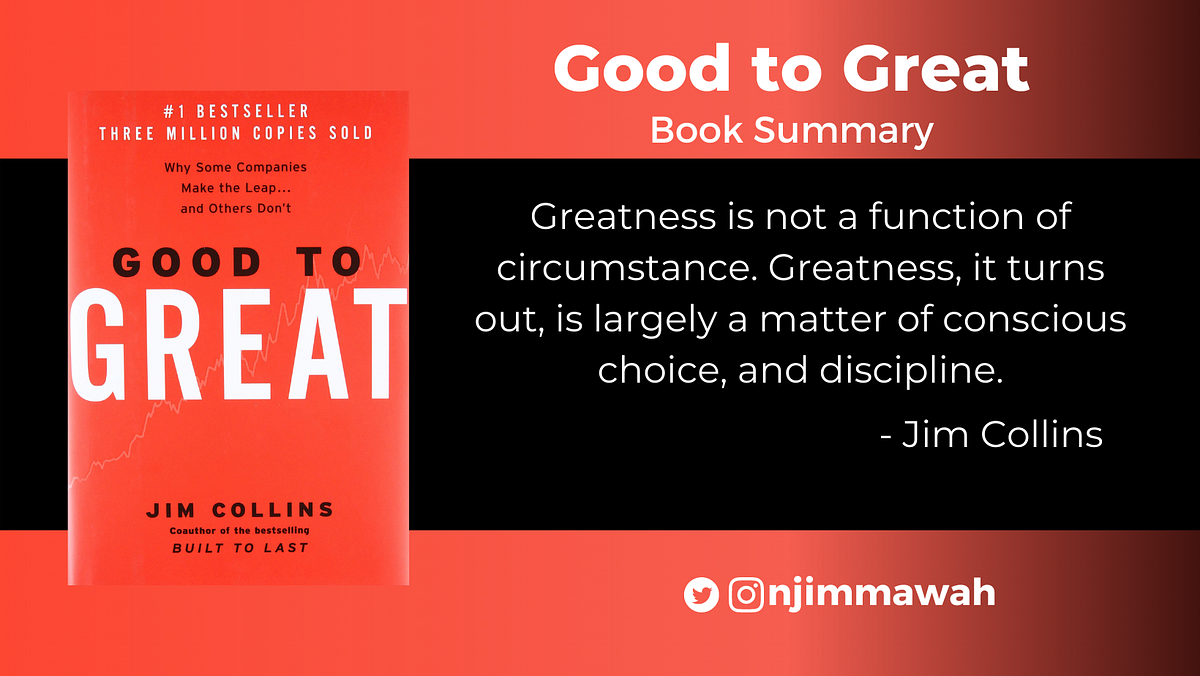 5 Lessons From Good To Great by Jim Collins | by Nji Mbitaownu Mughe ...