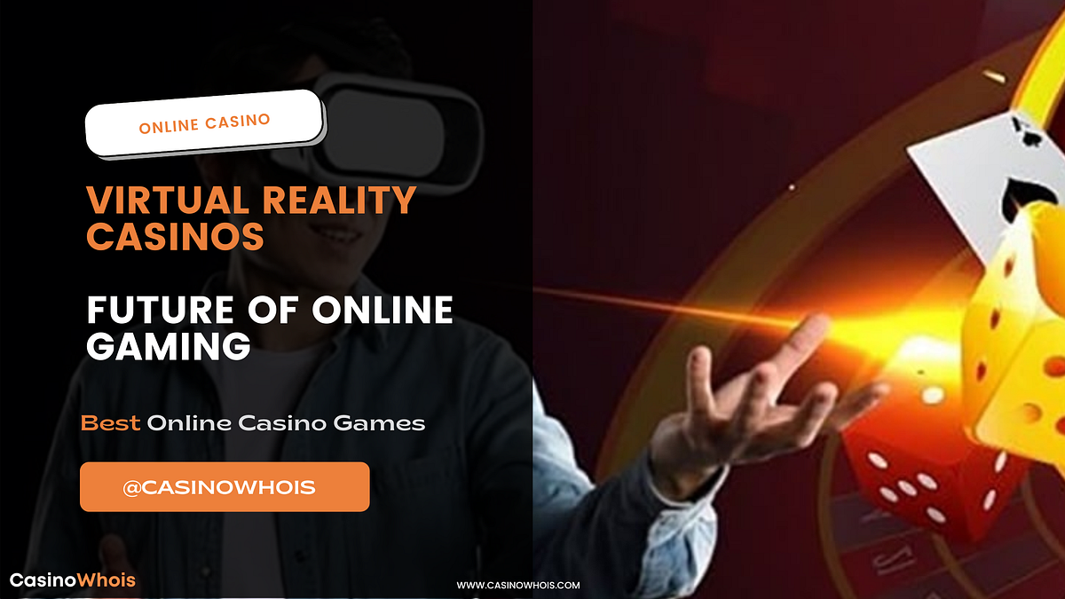 Are Virtual Reality Casinos the Future of Online Gaming? Our Analysis | by Kyka Work | May, 2023 ...