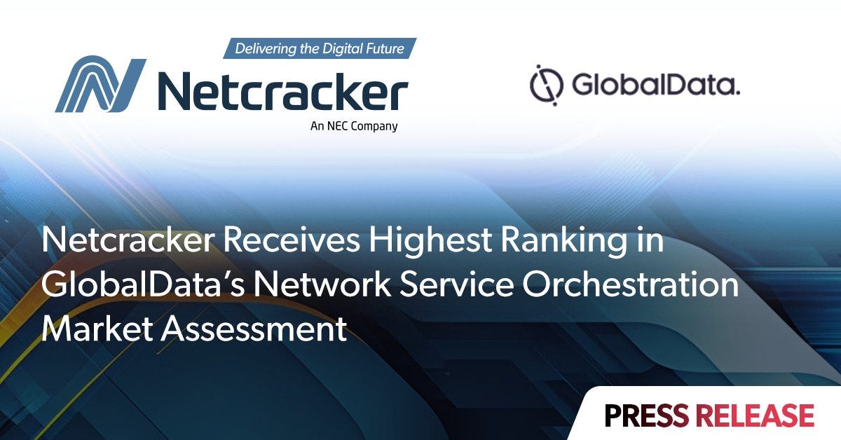 Netcracker Receives Highest Ranking in GlobalData’s Network Service Orchestration Market ...
