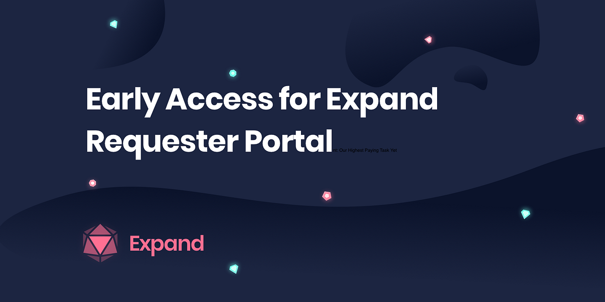 Sign up for Early Access to the Expand Requester Portal | by Rory O ...