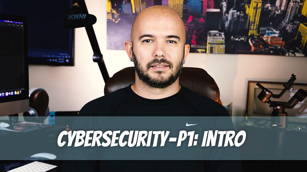 Cybersecurity — P1 Intro What Is Cybersecurity Easy Question… By Dino Cajic Geek Culture