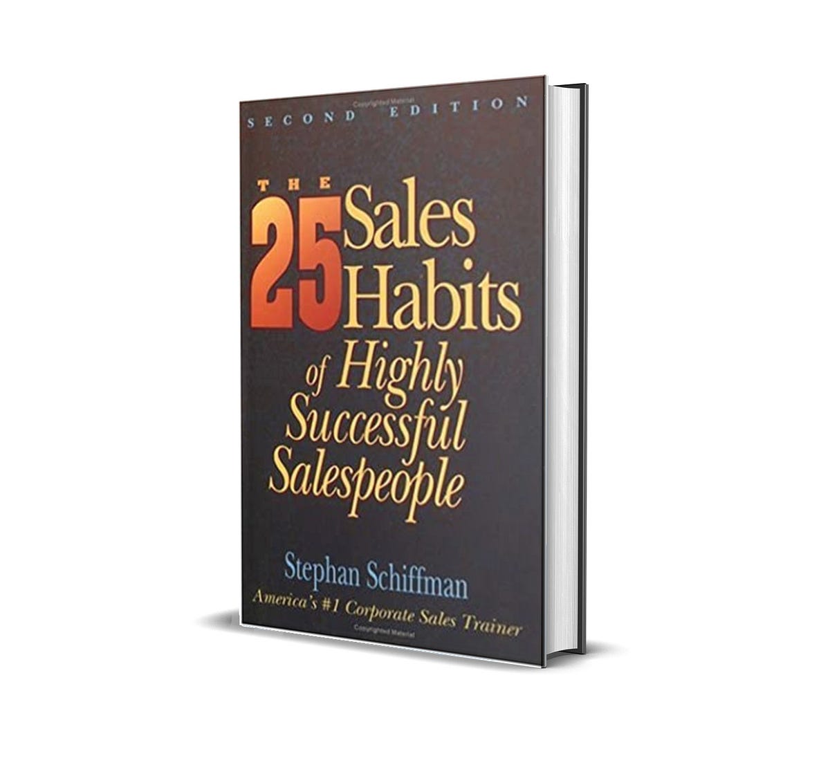 The 25 Sales Habits of Highly Successful Salespeople — Part #1 | by ...
