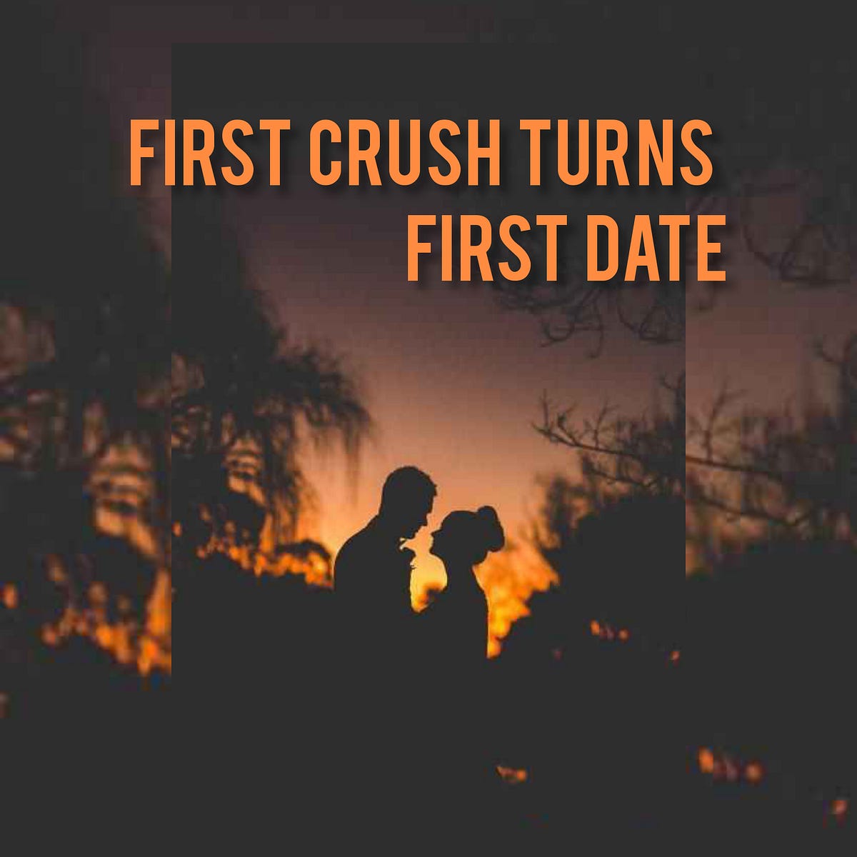 First crush turns first date.. The Ray of sun was on my back as soon ...
