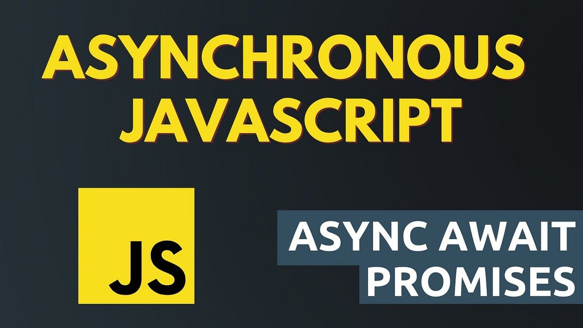 Power of Async JavaScript. Fast-Track Your Developer Journey | by Manokaran R | Dev Genius