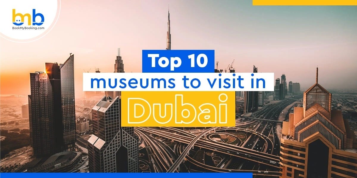 Top 10 Museums To Visit In Dubai. Museums have the ability to take to… | by Mahipal Shekhawat ...
