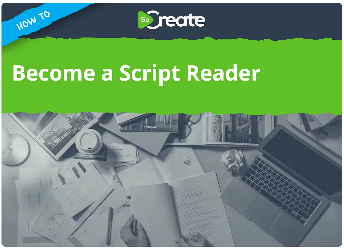 How To Become A Script Reader Script Reading Can Be A Helpful And How To Become A Script Reader Script Reading Can Be A Helpful And