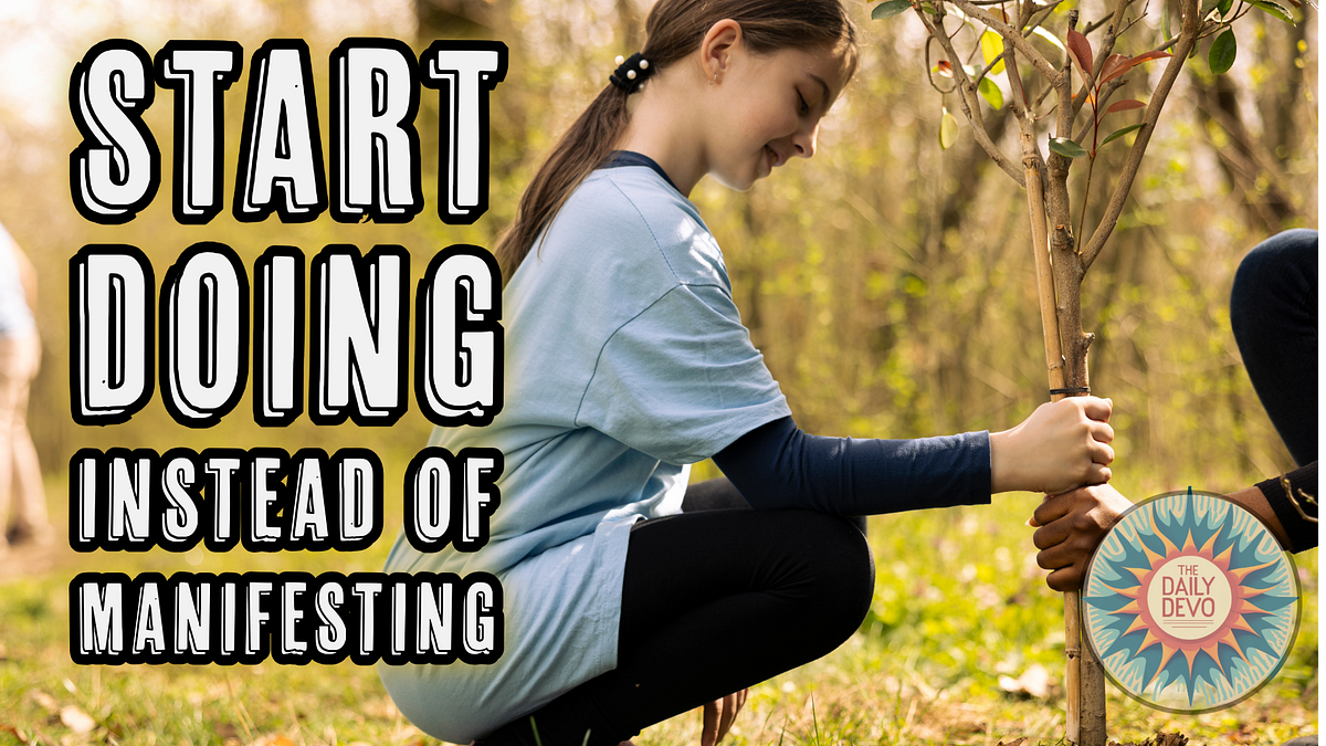 Start Doing Instead of Manifesting | by Leon Bloder | Sep, 2024 | Medium