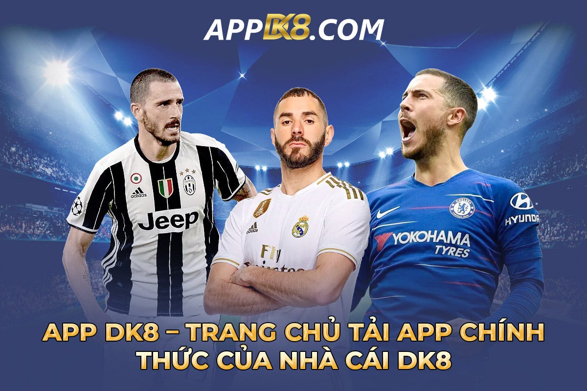 App DK8. Cá cược bóng đá và cá cược thể thao… | by App DK8 | Medium