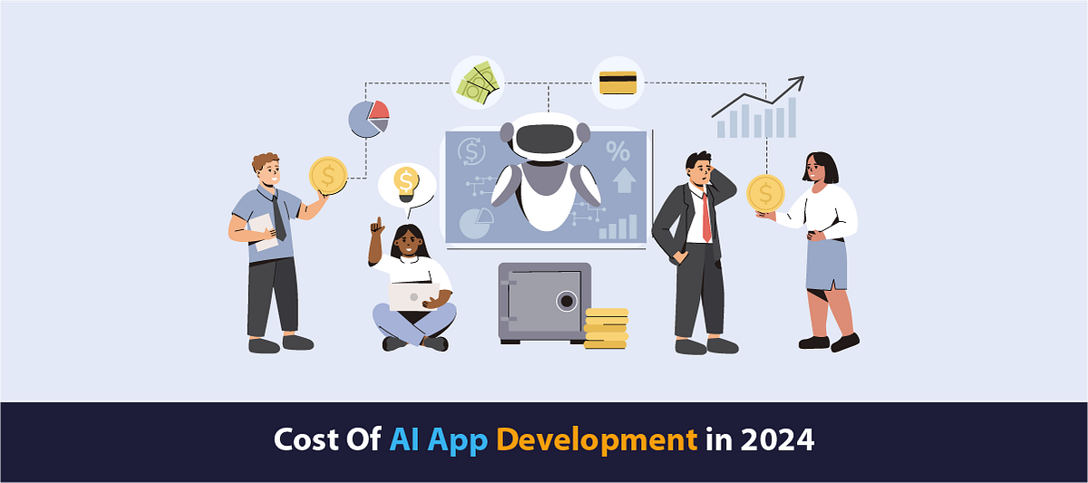 AI App Development Cost: Factors to Consider | Medium