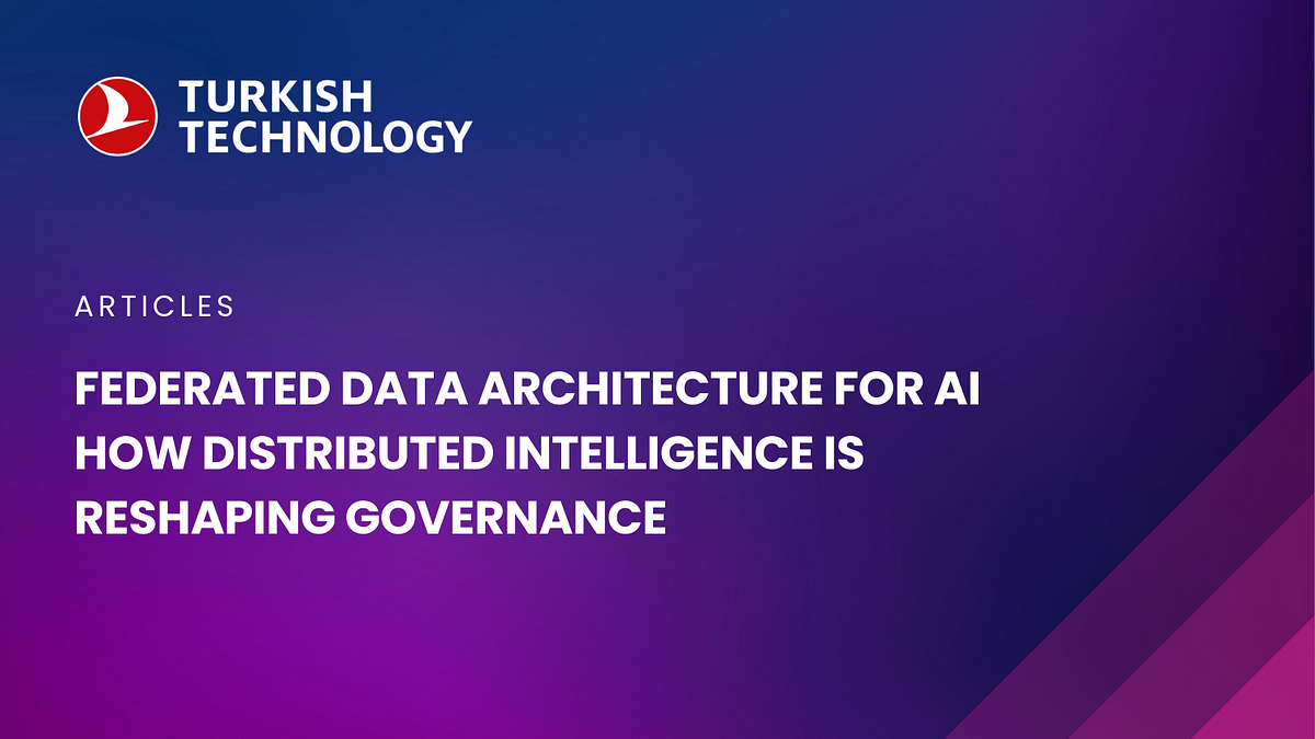 Federated Data Architecture for AI — How Distributed Intelligence is ...