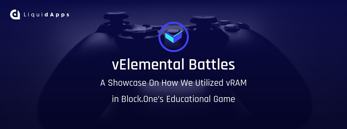vRAM을 활용한 vElemental Battles. Blockone의 교육 게임에서 우리가 vRAM을 어떻게 활용하는지… | by CREAM ER | 리퀴댑스 ...