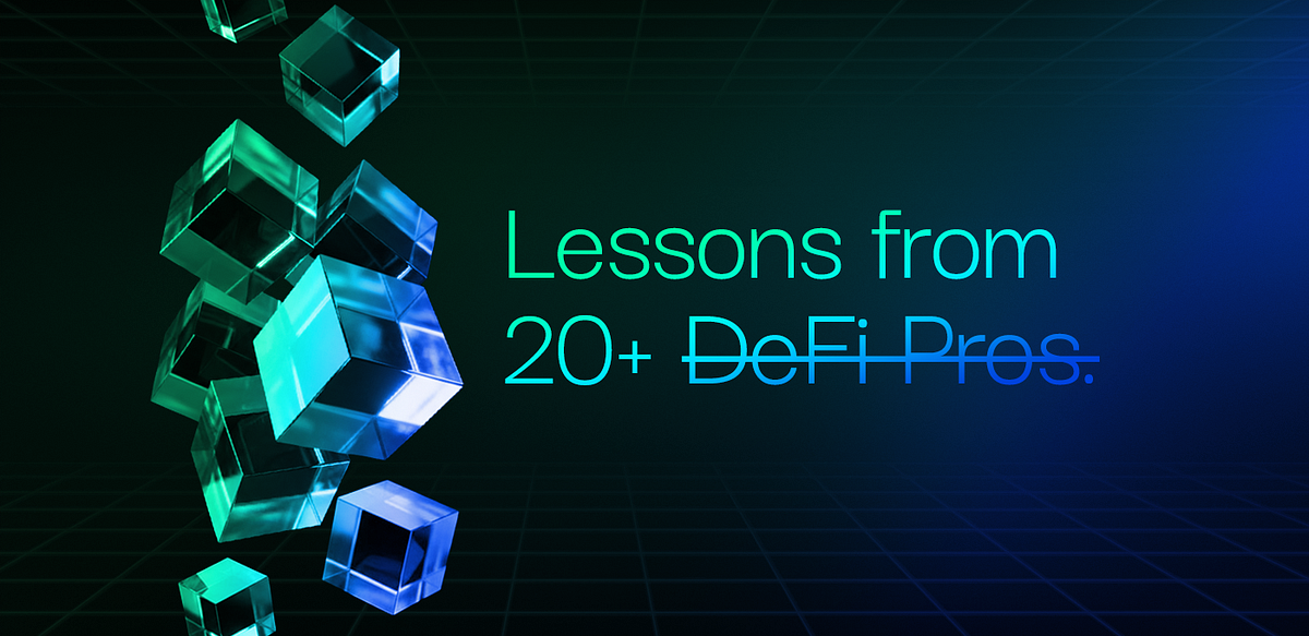 Lessons from 20+ DeFi Pros: What Experts Teach Us About the Future of ...