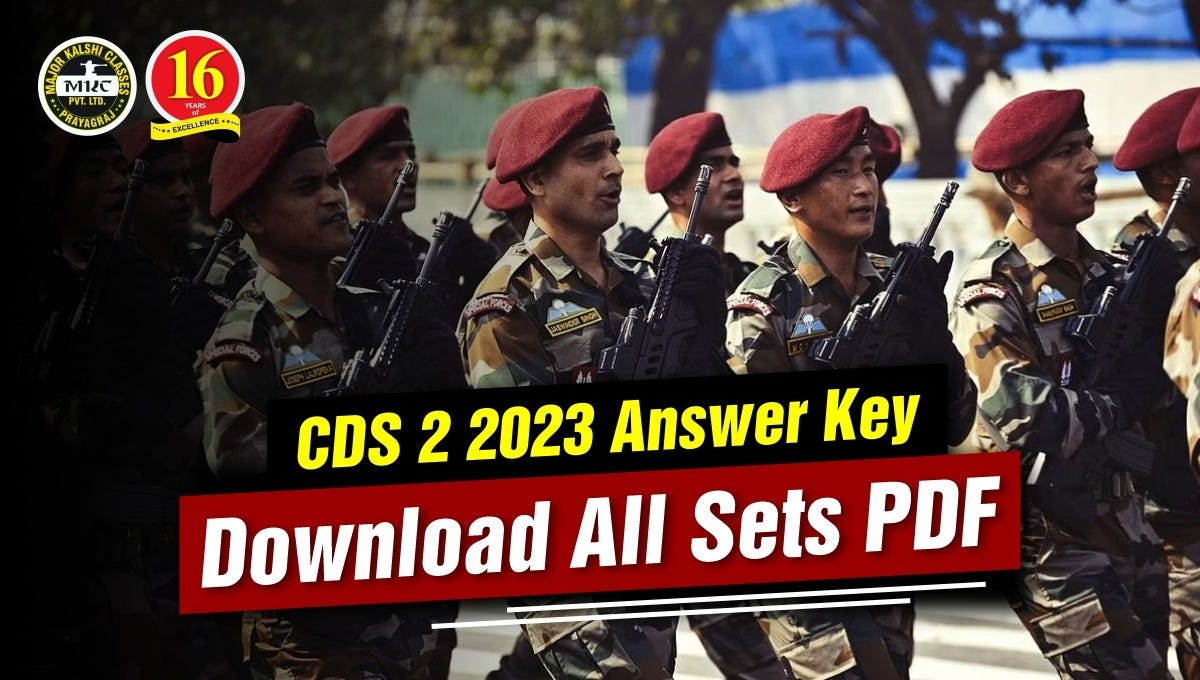 Download UPSC CDS 2 Answer key 2023 - Major Kalshi Classes Pvt. Ltd ...