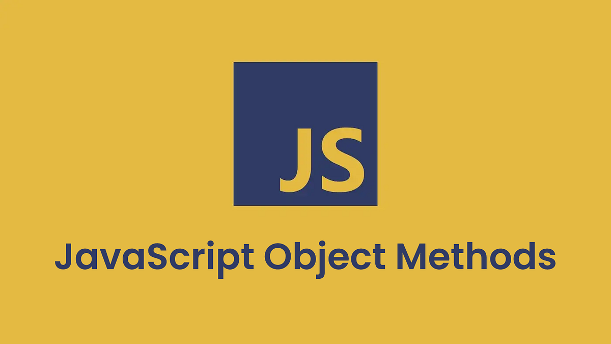 Important JavaScript Object Methods | by Mukesh Prajapati | Medium