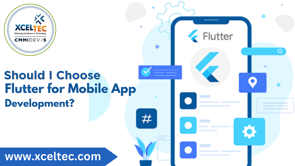 Should I Choose Flutter for Mobile App Development? | by XcelTec Web | Medium