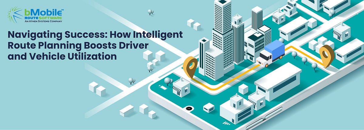 Navigating Success: How Intelligent Route Planning Boosts Driver and ...