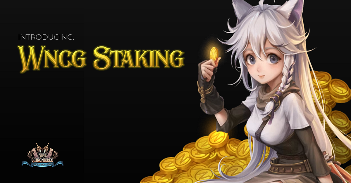 🪙Introducing WNCG STAKING (ft. Chapter III)🪙 | by Nine Chronicles | Nine Chronicles | Medium