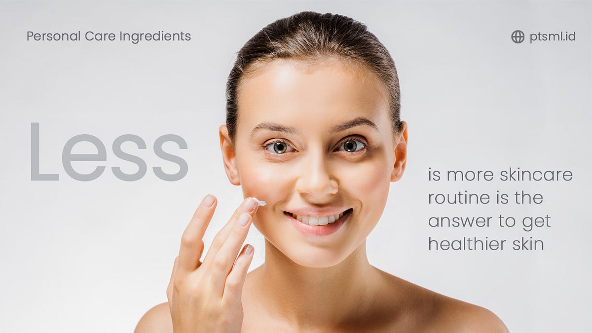 What is Skin Minimalism?. Skinimalism — You can probably guess by… | by ...