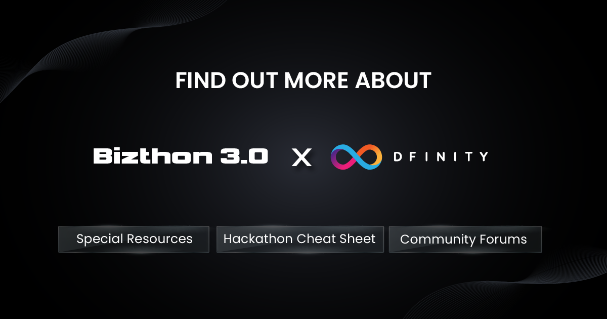 Dfinity (Internet Computer) Partners In BizThon 3.0 | by BizThon | Global Business Hackathon ...