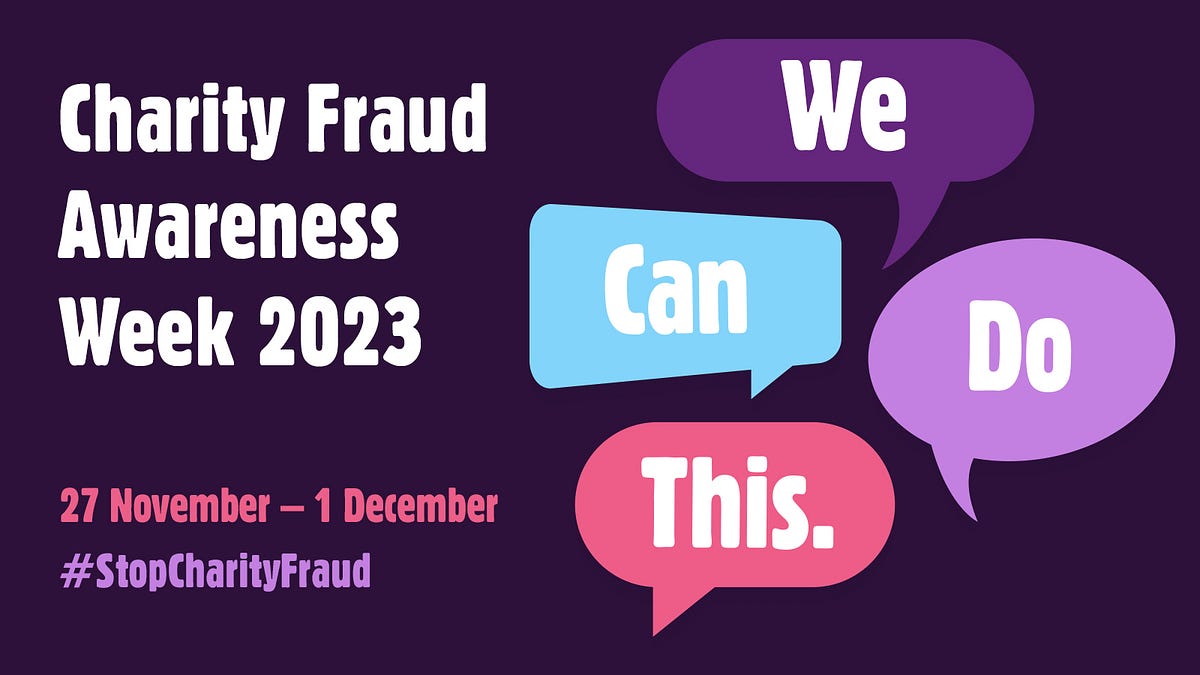 Charity Fraud Awareness Week 2023 27 November — 1 December | by Caner Can | Medium