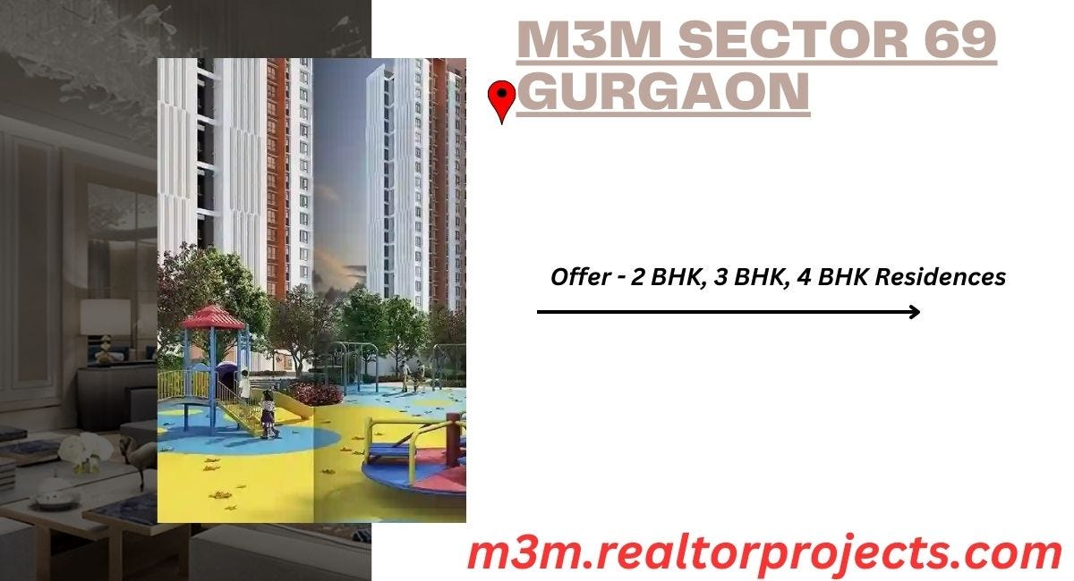 M3M Sector 69 Gurgaon — Stunning. Unique. And Very Upscale | by Astha ...
