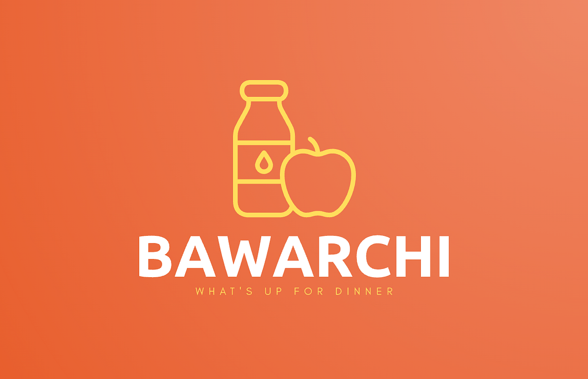Bawarchi- An App That Tells You What To Make. | by Parth Nayak | Medium