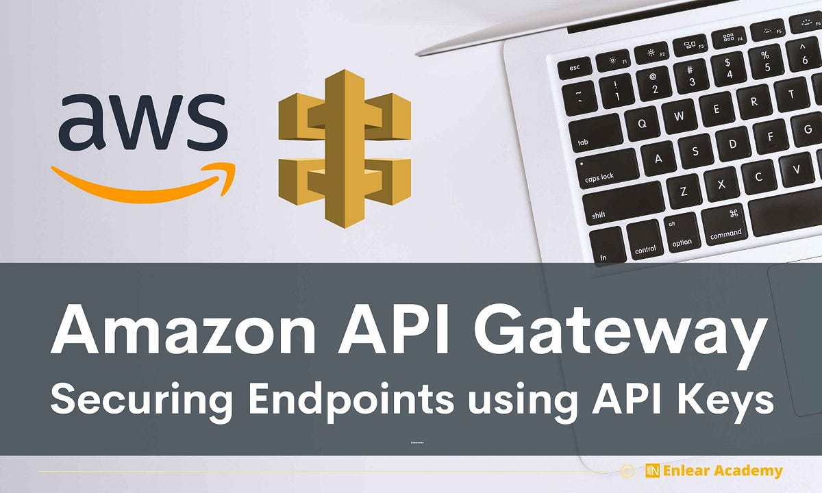 Amazon API Gateway: Securing Endpoints using API Keys | by Fahim Fahad ... Amazon API Gateway: Securing Endpoints using API Keys | by Fahim Fahad ...