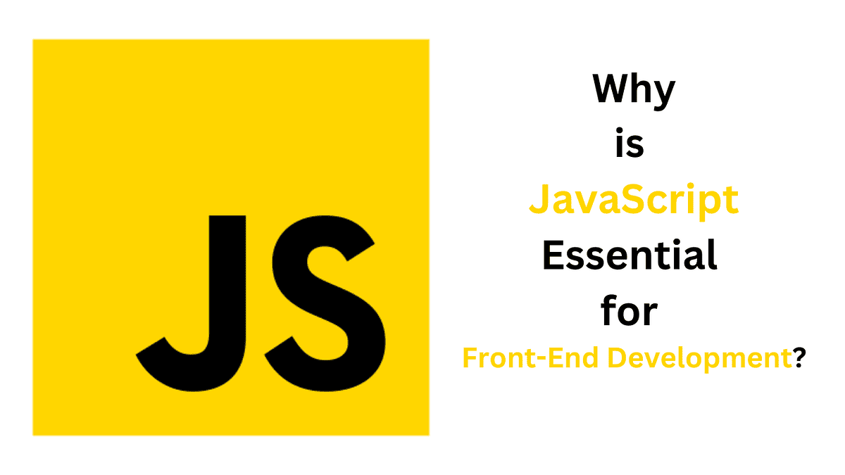 Why is JavaScript Essential for Front-End Development? | JavaScript in ...