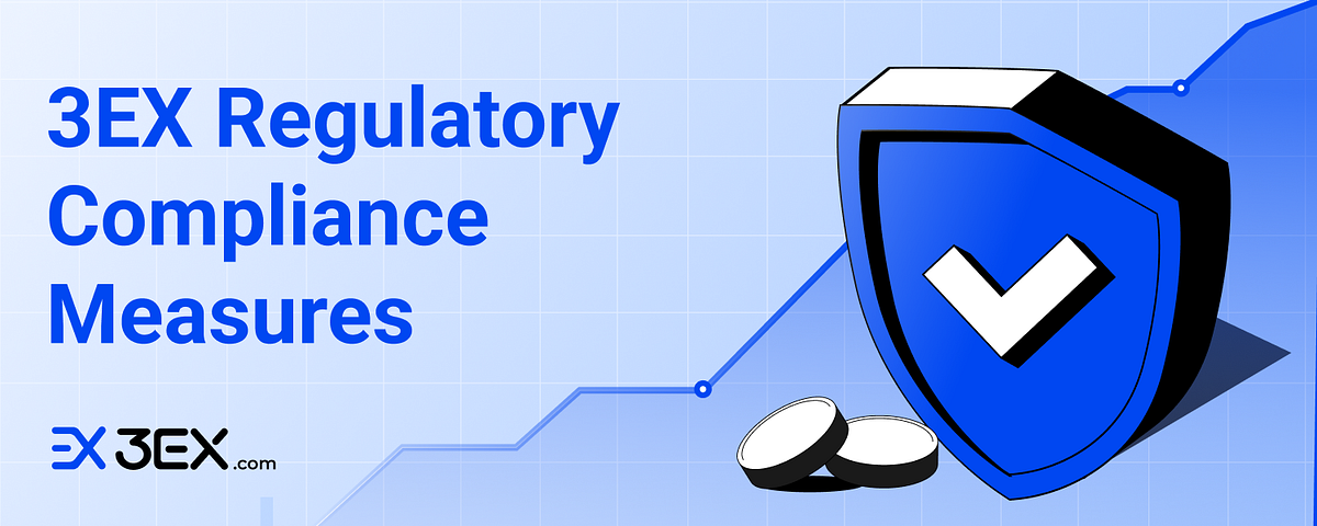 Regulatory Compliance Measures Implemented by 3EX Trading Platform | by ...