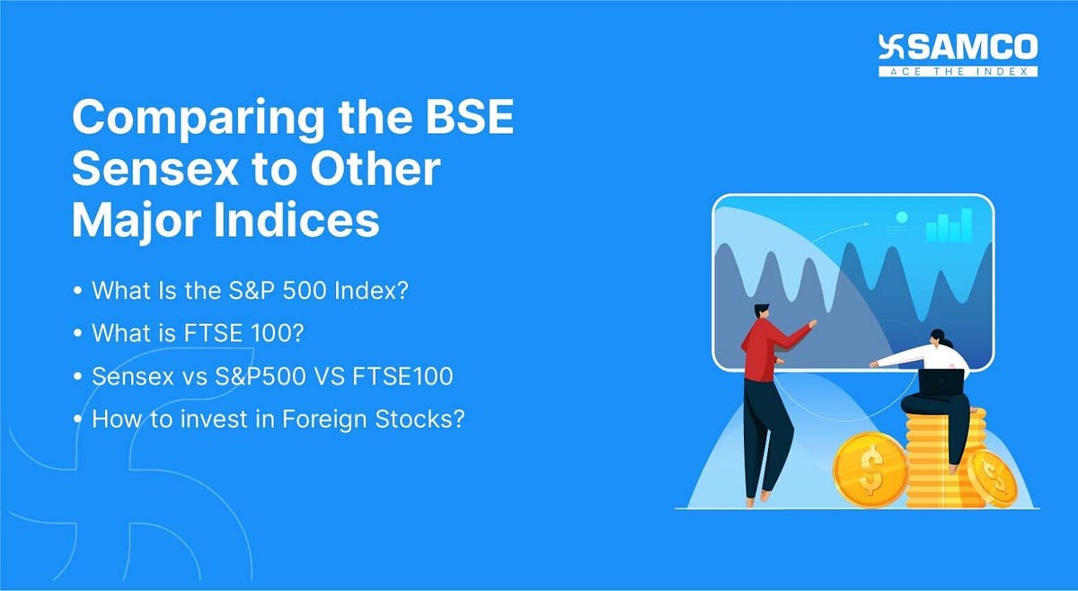 Comparing the BSE Sensex to Other Major indices - Seosamcosecurities - Medium