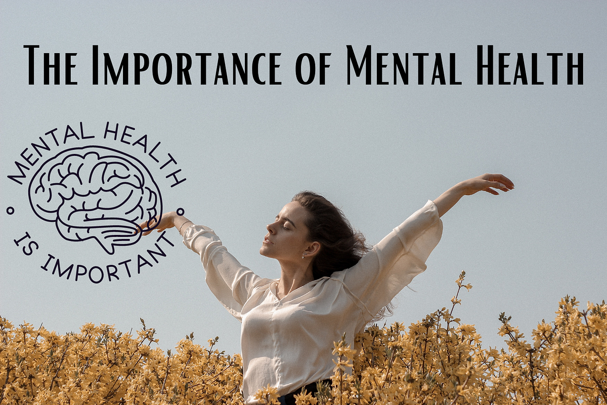 The Importance of Mental Health: Strategies for a Balanced Life📈 | by ...