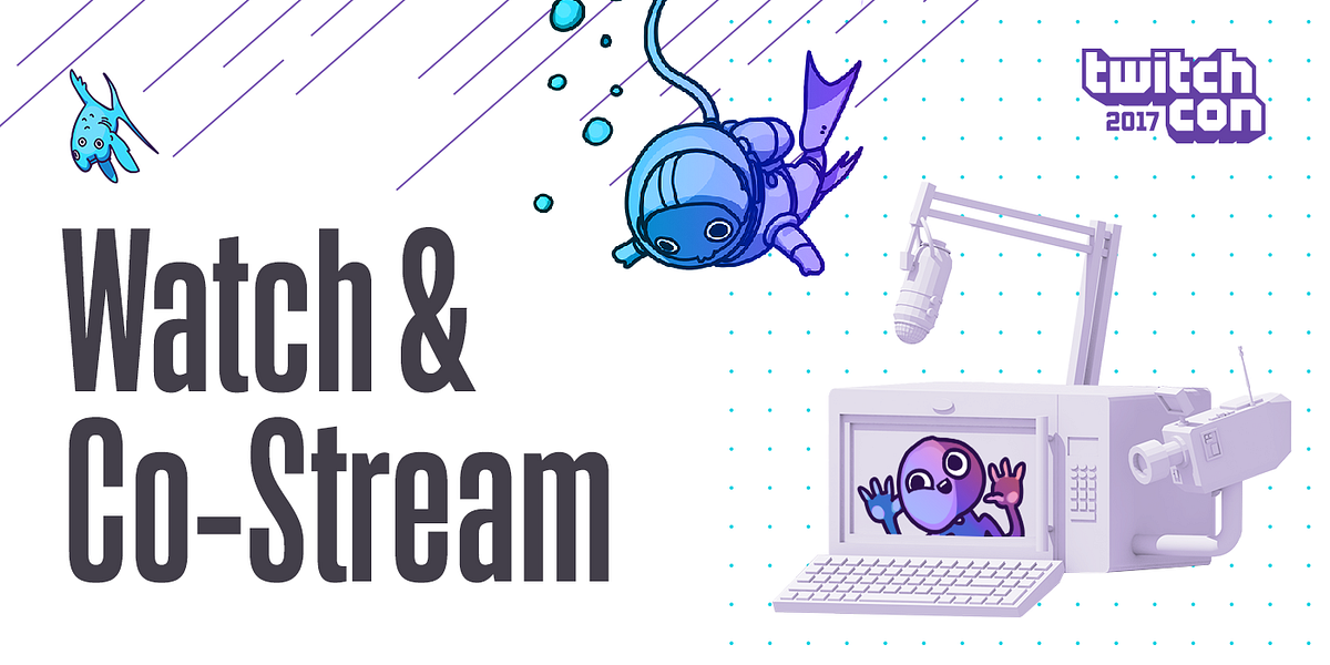 How to watch (and co-stream) TwitchCon 2017 | by Ben Goldhaber | Twitch ...