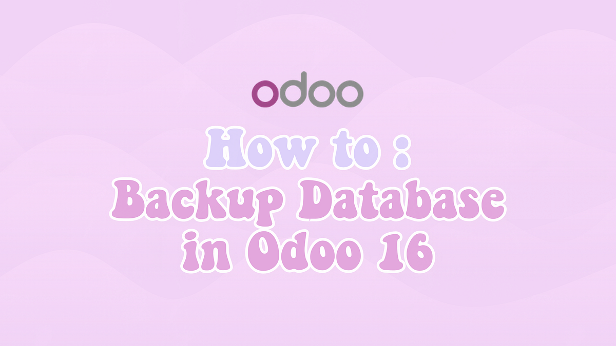 How to Backup Database in Odoo 16 | by Sandra Harlim | Medium