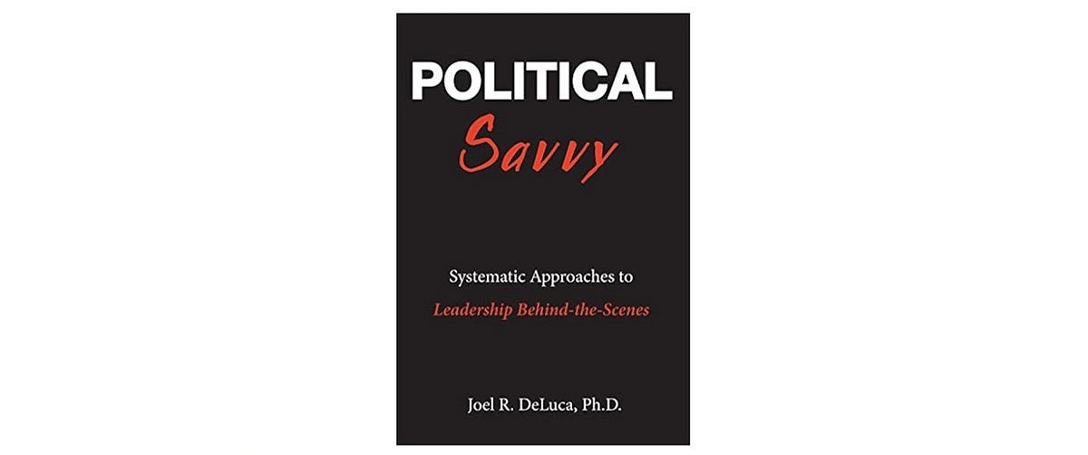 Politically Savvy. Political Savvy: Systematic Approach to… | by Dr ...