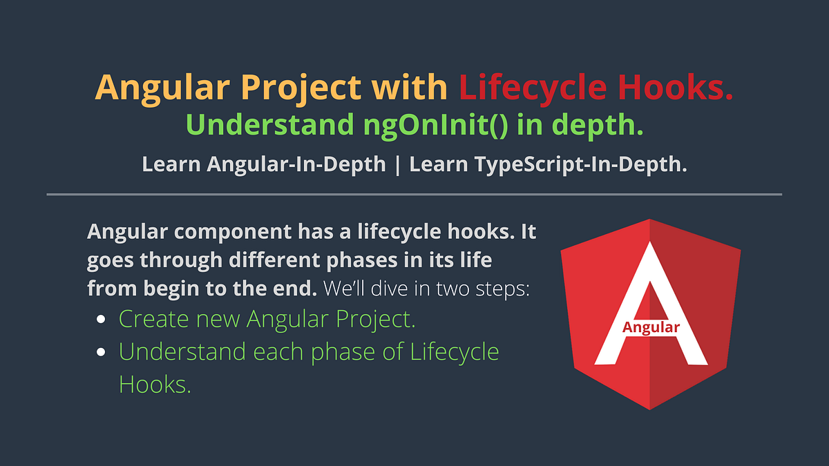 Angular Project with Lifecycle Hooks | Understand ngOnInit() in depth. | by Ankit Maheshwari ...