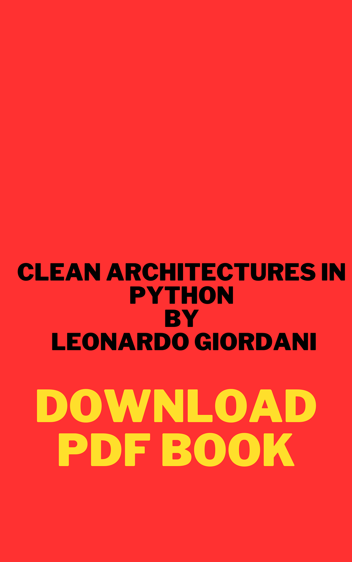 Clean Architectures in Python by Leonardo Giordani | by Amazing Tips ... Clean Architectures in Python by Leonardo Giordani | by Amazing Tips ...