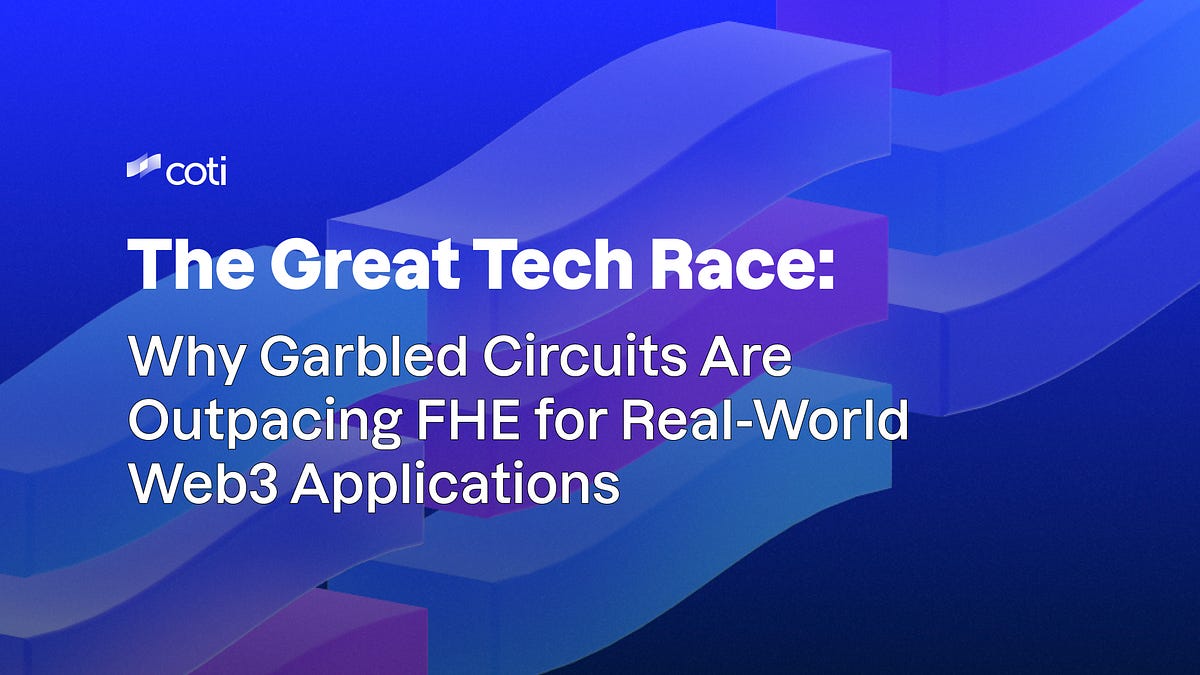 The Great Tech Race: Why Garbled Circuits Are Outpacing FHE for Real ...