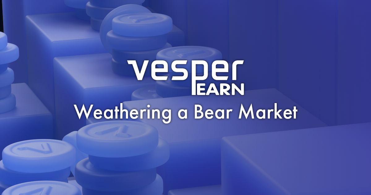Vesper Earn: An Essential Component for Weathering a Bear Market | by ...