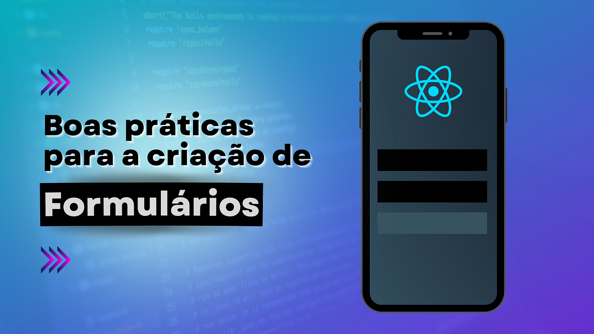 Boas práticas para a criação de formulários no React Native | by Hugo ...