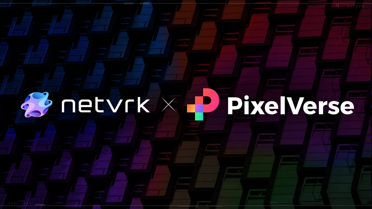 Netvrk Partners with PixelVerse. Netvrk welcomes it’s newest partner ...